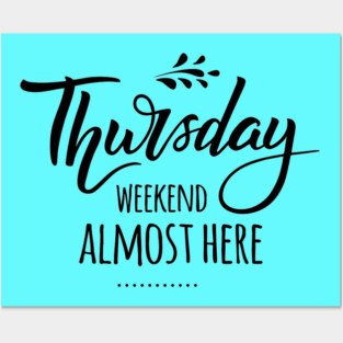 the weekend almost here