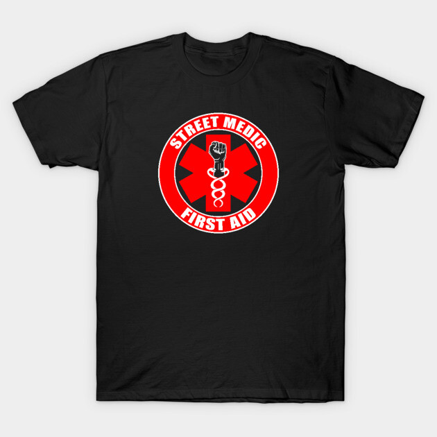Street Medic First Aid - Protest - T-Shirt | TeePublic