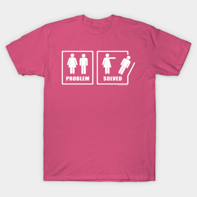 Problem. Solved. - Bad Relationship - T-Shirt | TeePublic