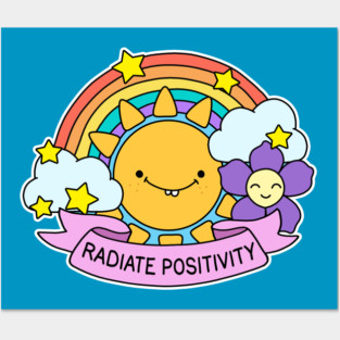 Radiate Positivity Posters and Art Prints for Sale | TeePublic