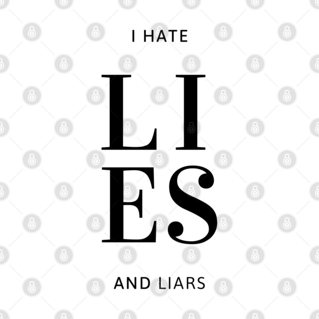 hate liars