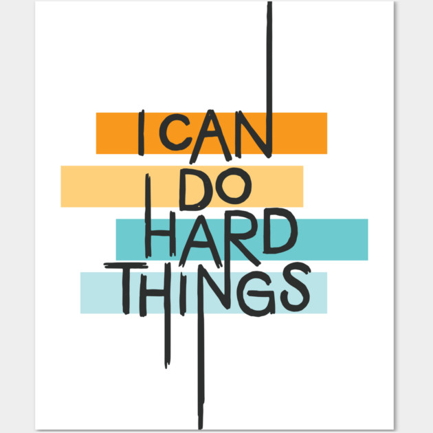 i can do hard things