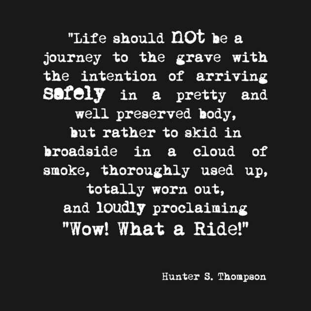 Wow! What a Ride! - Hunter S Thompson - T-Shirt | TeePublic