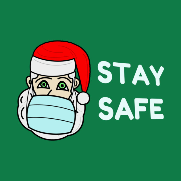 Santa Claus with a face mask - "Stay safe" - Santa Claus - T-Shirt ...