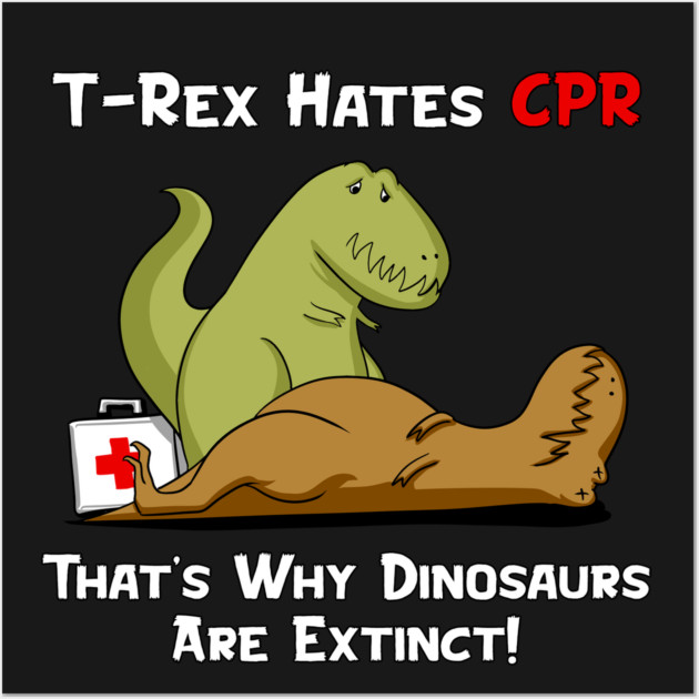 t rex hates cpr