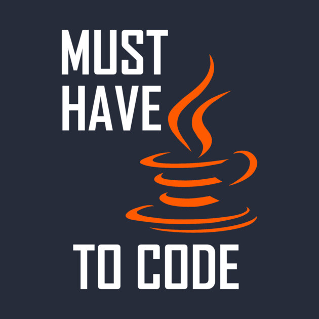 Must Have Java To Code - Programmer - Mug | TeePublic
