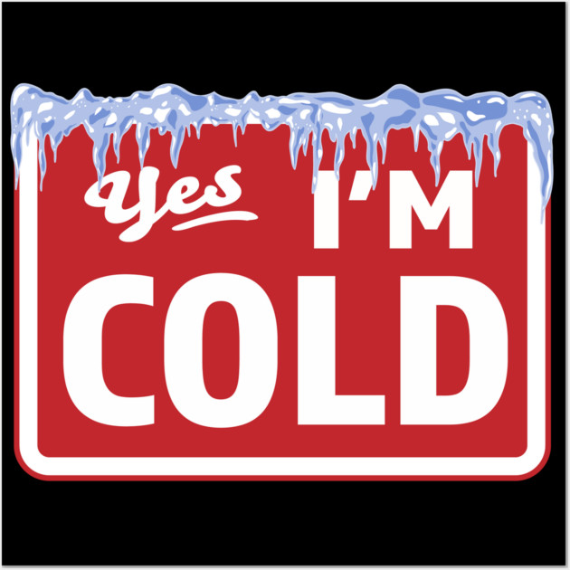 i'm freezing