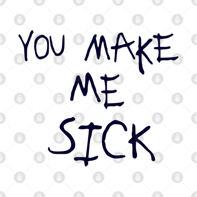 can hate make you sick