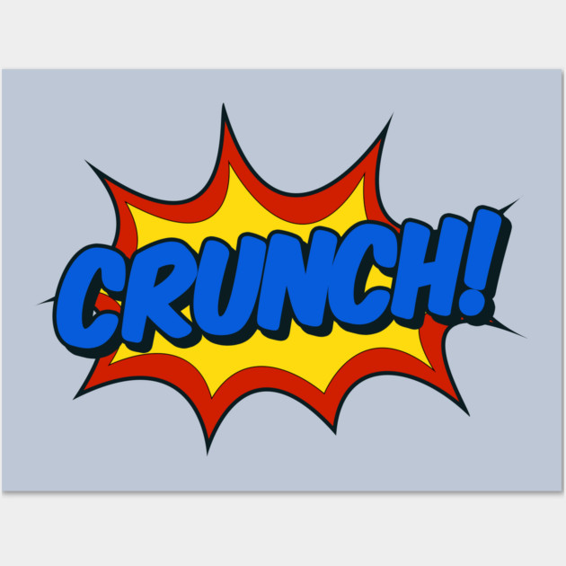 Crunch! Comic Effect - Comic - Posters and Art Prints | TeePublic