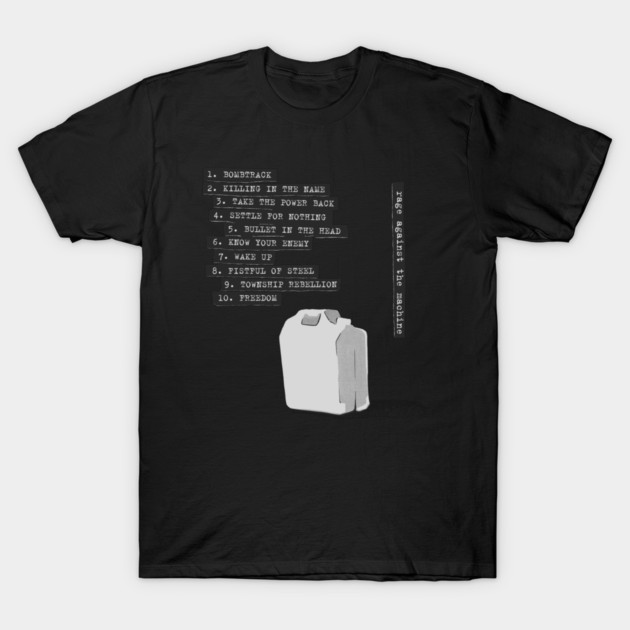 Rage Against The Machine white - Rage - T-Shirt | TeePublic