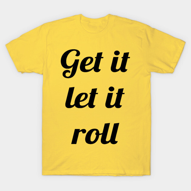 let it roll merch