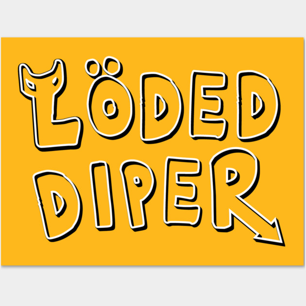 LODED DIPER SHADOW 2 - Loded Diper - Posters and Art Prints | TeePublic