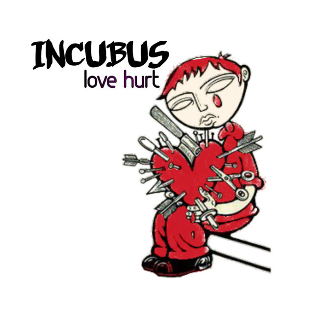 incubus love hurts release date