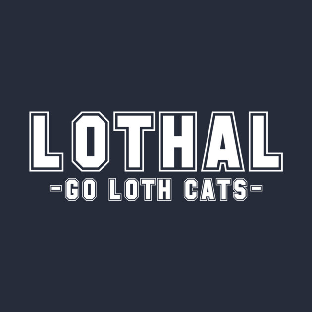 Lothal - Go Loth Cats - Star Wars - T-Shirt | TeePublic