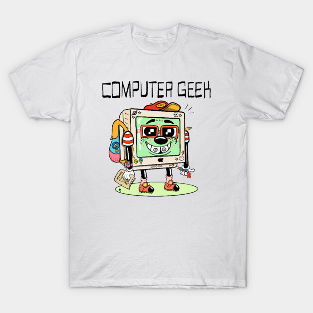 Computer geek - Geeky - T-Shirt | TeePublic