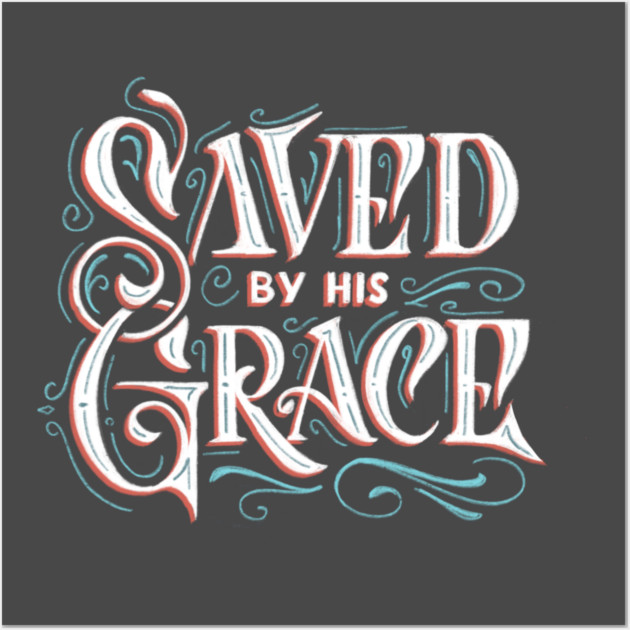 saved by your grace