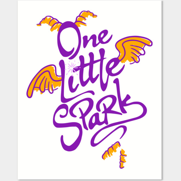 One Little Spark - Figment - Posters and Art Prints | TeePublic