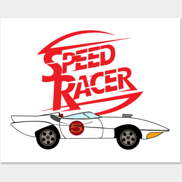 Mach 5 Speed Racer - Speed Racer - Posters and Art Prints | TeePublic