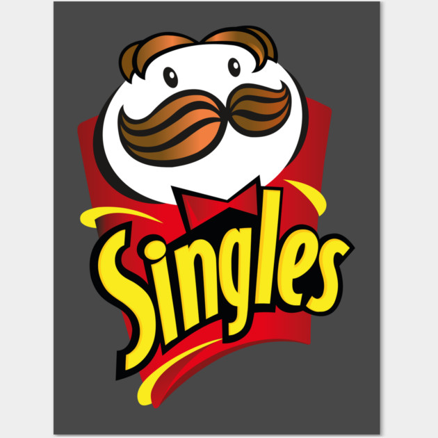 Pringles meme - singles - Singles Pringles - Posters and Art Prints ...