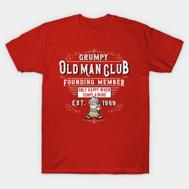 grumpy old man tshirt