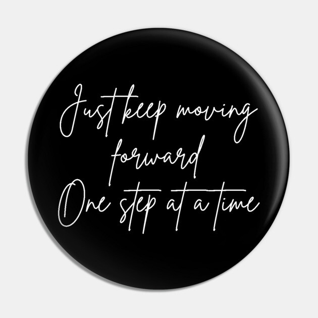 how to keep moving forward