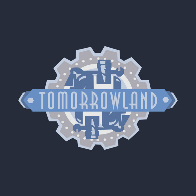 Welcome to Tomorrowland! - Disney Tomorrowland - T-Shirt | TeePublic