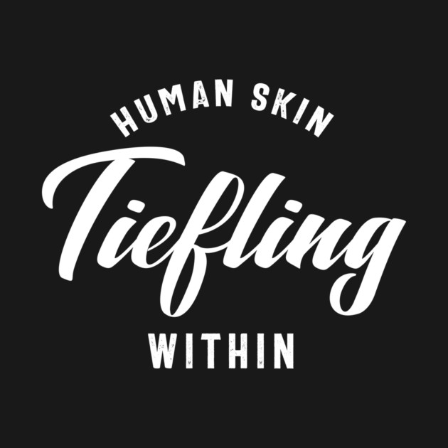 Human Skin Tiefling Within Gaming Guy RPG - Dungeons And Dragons - T ...