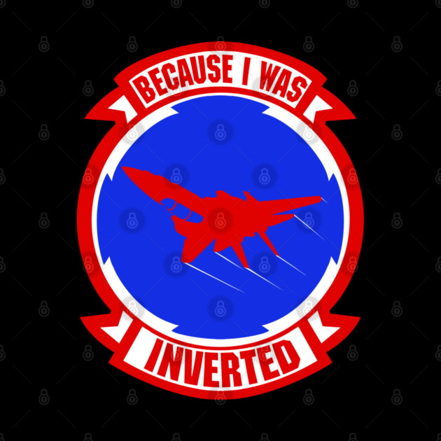 Because I Was Inverted Top Gun Maverick - Top Gun Maverick - Tapestry ...