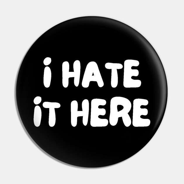 i hate it when funny