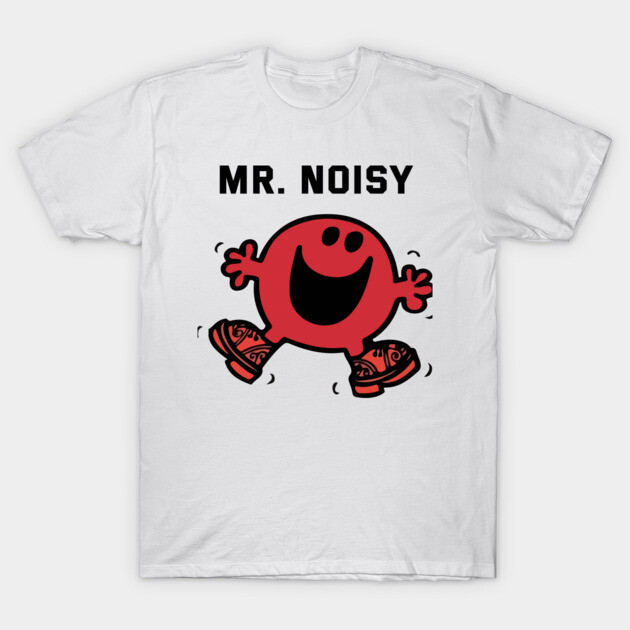 mr noisy
