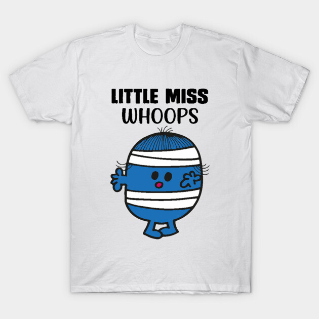 LITTLE MISS WHOOPS - Little Miss - T-Shirt | TeePublic