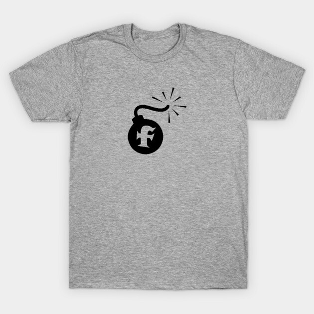 F Bomb - Profanity - T-Shirt | TeePublic