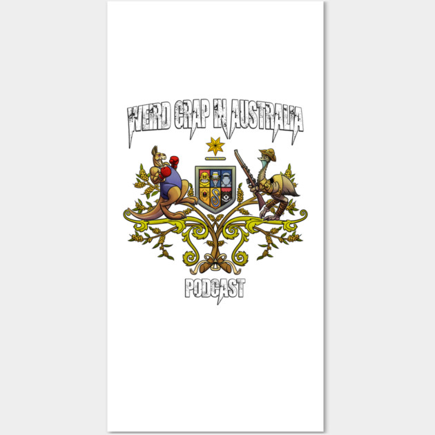Weird Crap in Australia - Coat of arms (White Text) - Emu - Posters and ...