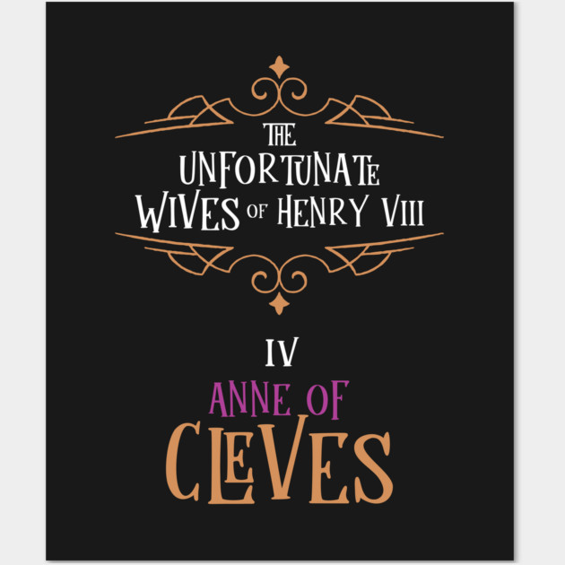 Anne of Cleves - Wife No.4 King Henry VIII - Queen - Posters and Art ...