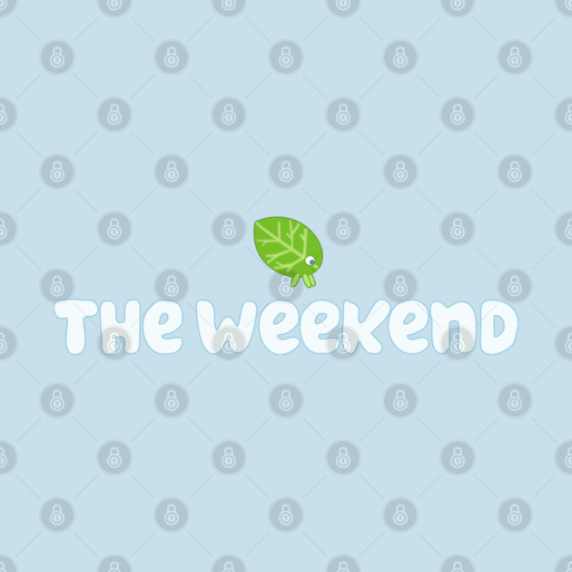 Bluey - The Weekend - Bluey The Weekend - T-Shirt | TeePublic