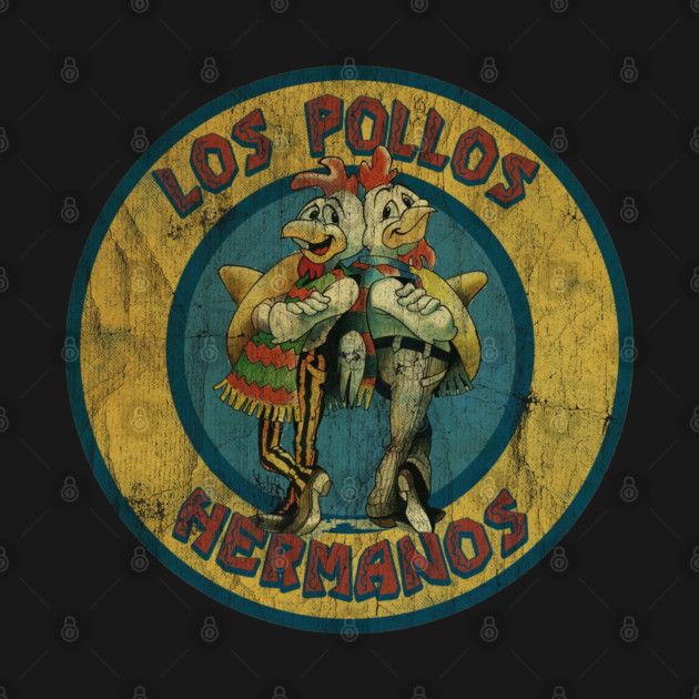 VINTAGE LOS POLLOS HERMANOS - Vintage - T-Shirt | TeePublic