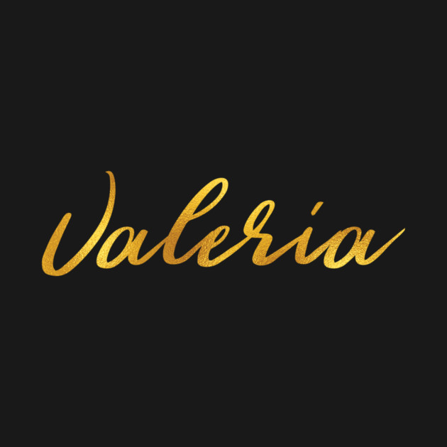 Valeria Name Hand Lettering in Faux Gold Letters - Valeria - T-Shirt ...