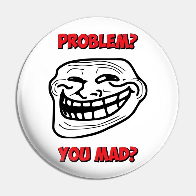 u mad troll