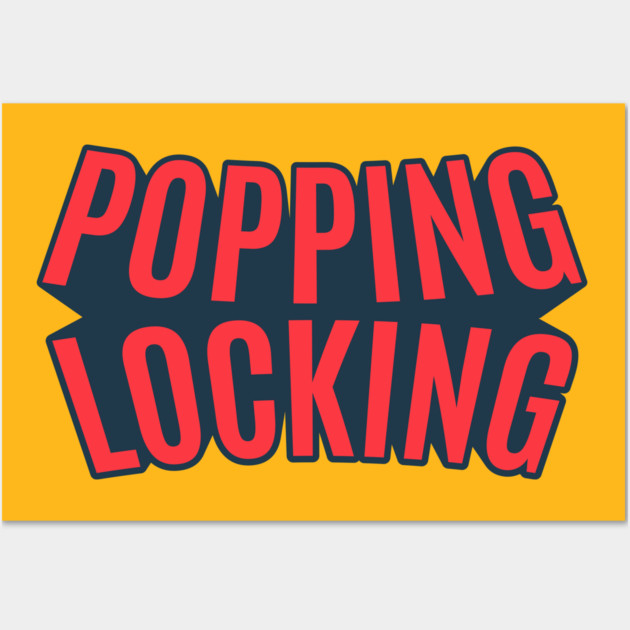 Popping and Locking - Breakdance - B-Boys and B-Girls - Popping And ...