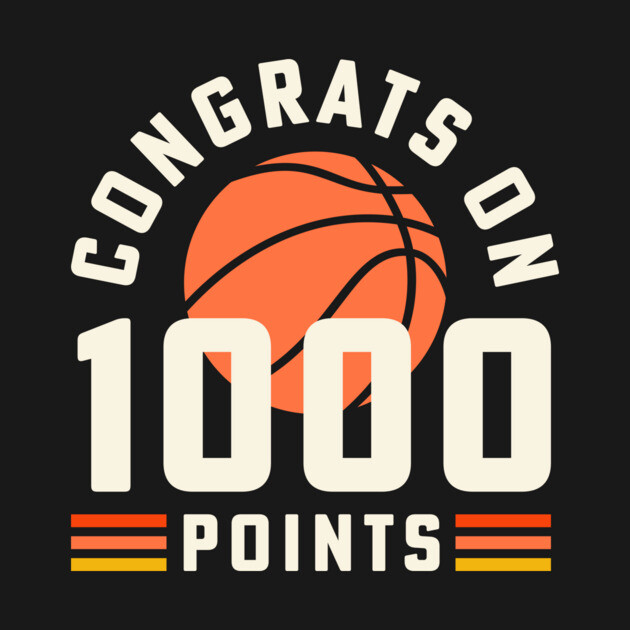 1000 Points Basketball Scorer Coach High School Basketball Mom ...