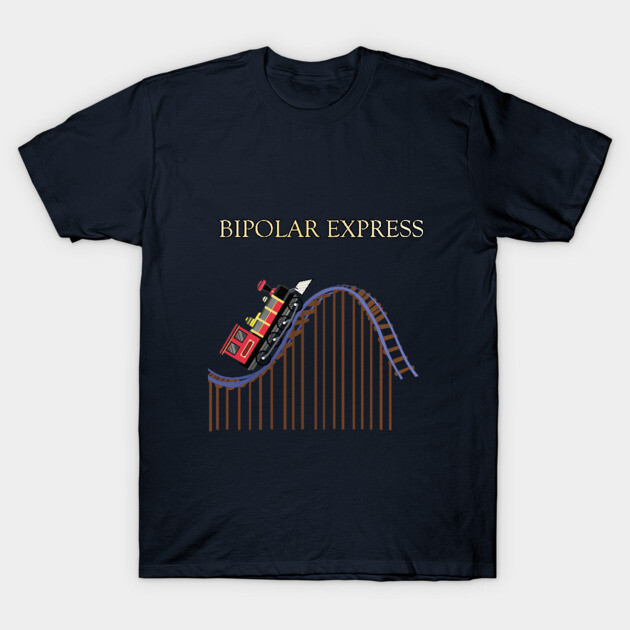 Bipolar Express - Train - T-Shirt | TeePublic