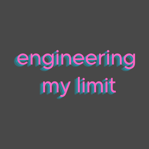 Engineering My Limit: Pushing the Boundaries of Innovation / Pink ...