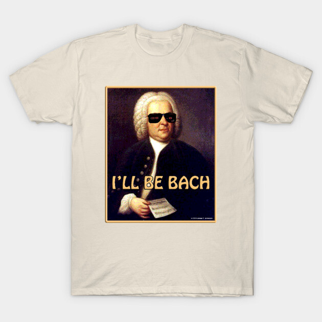 i'll be bach