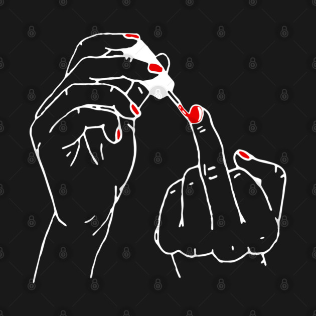 Painted Middle Finger Nail - Middle Finger Salute - T-Shirt | TeePublic