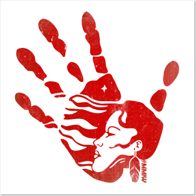 Red Hand #MMIW - Mmiw - Posters and Art Prints | TeePublic