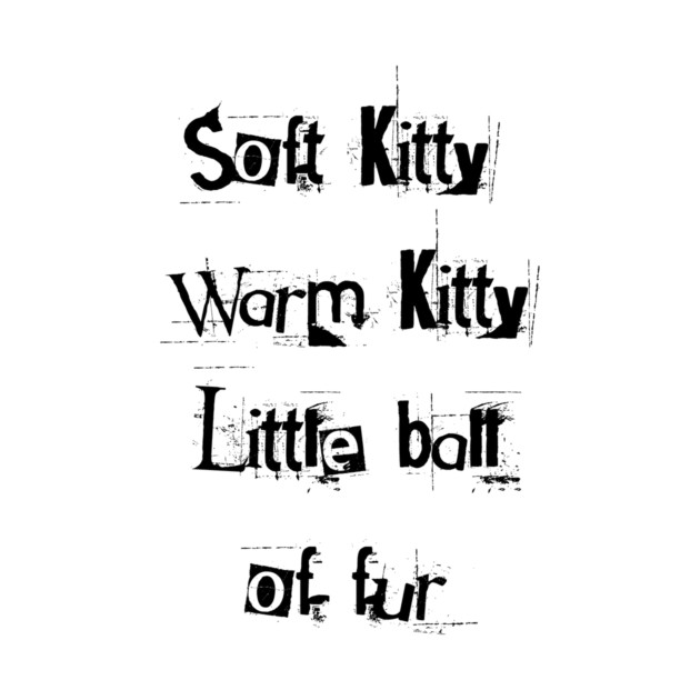 soft kitty warm kitty