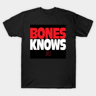 bones knows shirt
