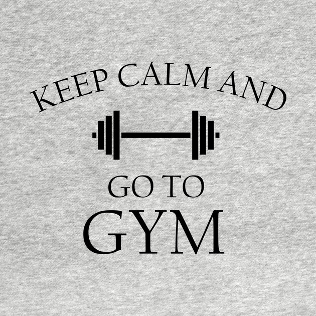 keep calm gym