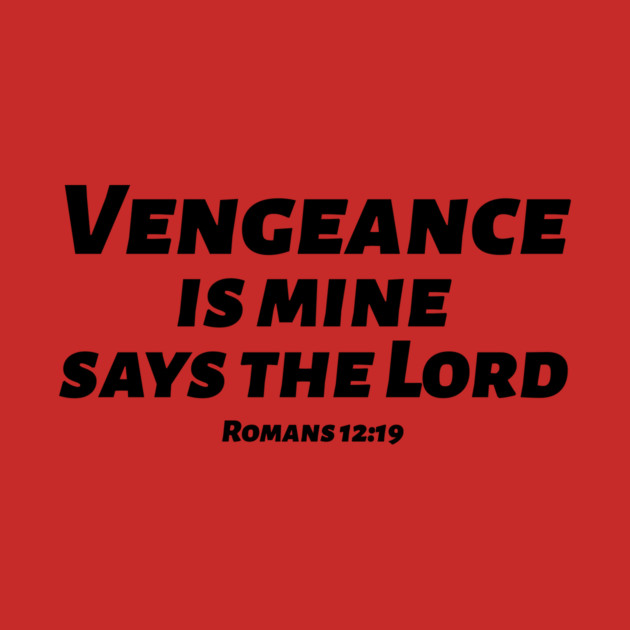 vengeance is mine scripture