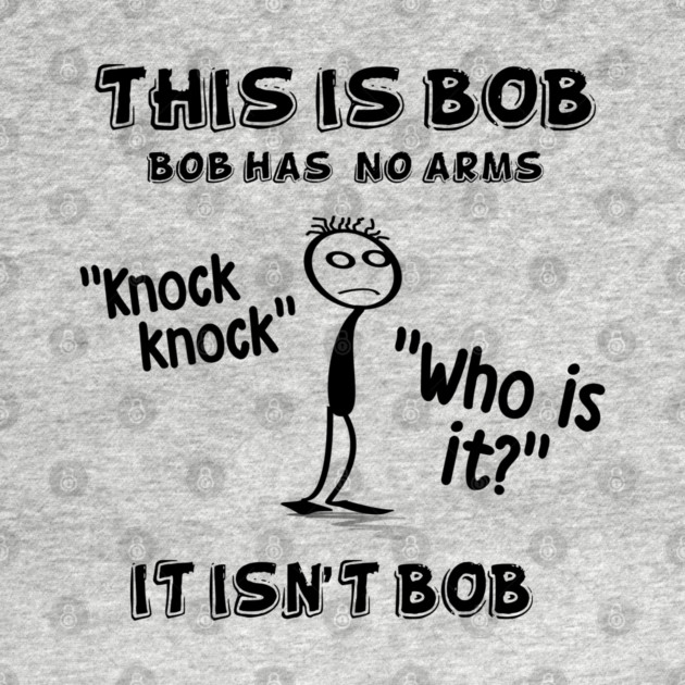 bob is not